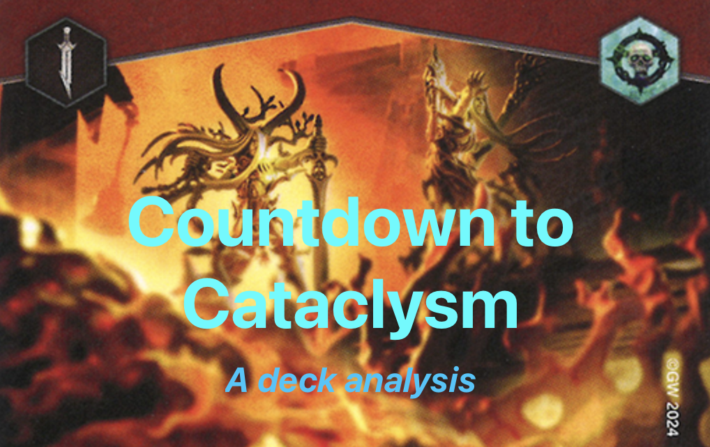 Countdown to Cataclysm – A Deck Analysis – Staggerers – A Warhammer Underworlds Blog